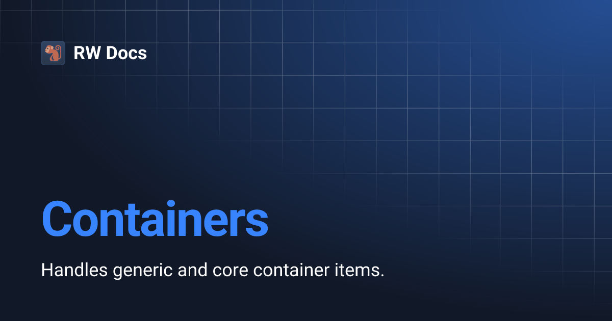 Containers | RW Docs